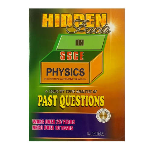 Hidden Facts In Ssce Physics (plus Practicals & Alternative To ...