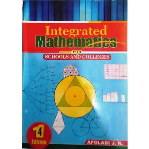 Integrated Mathematics For Schools And Colleges By J. R. Afolabi ...