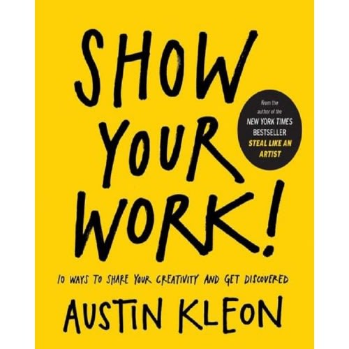 Show Your Work! By Austin Kleon | Konga Online Shopping