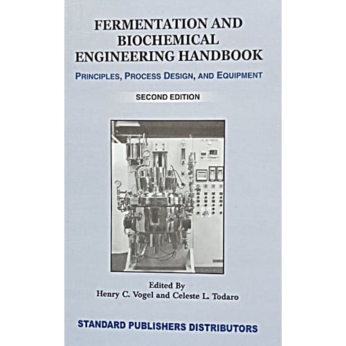 Fermentation & Biochemical Engineering Handbook: Principles, Process ...