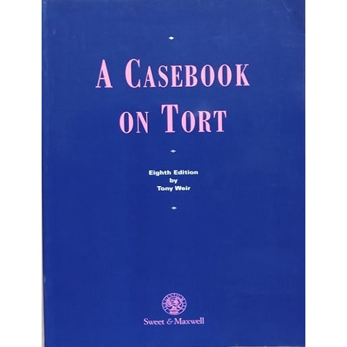 A Casebook On Tort By Tony Weir. 8th Edition. Paperback | 5344020 ...