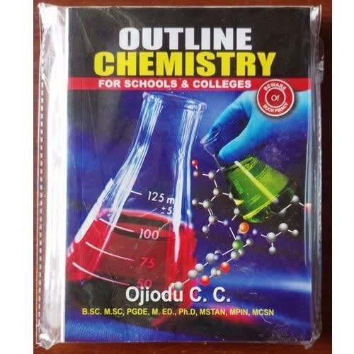 Outline Chemistry For Schools And Colleges By Ojiodu C. C. | 6431708 ...