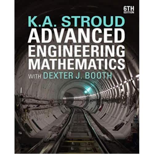 K. A. Stroud Advanced Engineering Mathematics With Dexter J. Booth ...