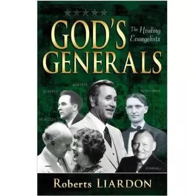 God's Generals: The Healing Evangelists By Roberts Liardon | Konga ...