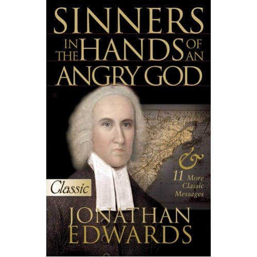 Sinners In The Hands Of An Angry God And Other Writings - Pure Gold ...