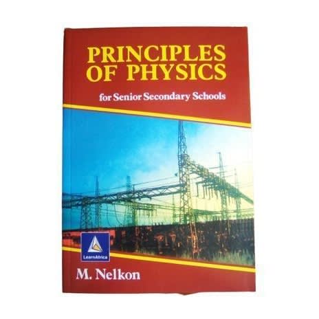 Principles Of Physics For Senior Secondary School By Nelkon 1 | Konga ...